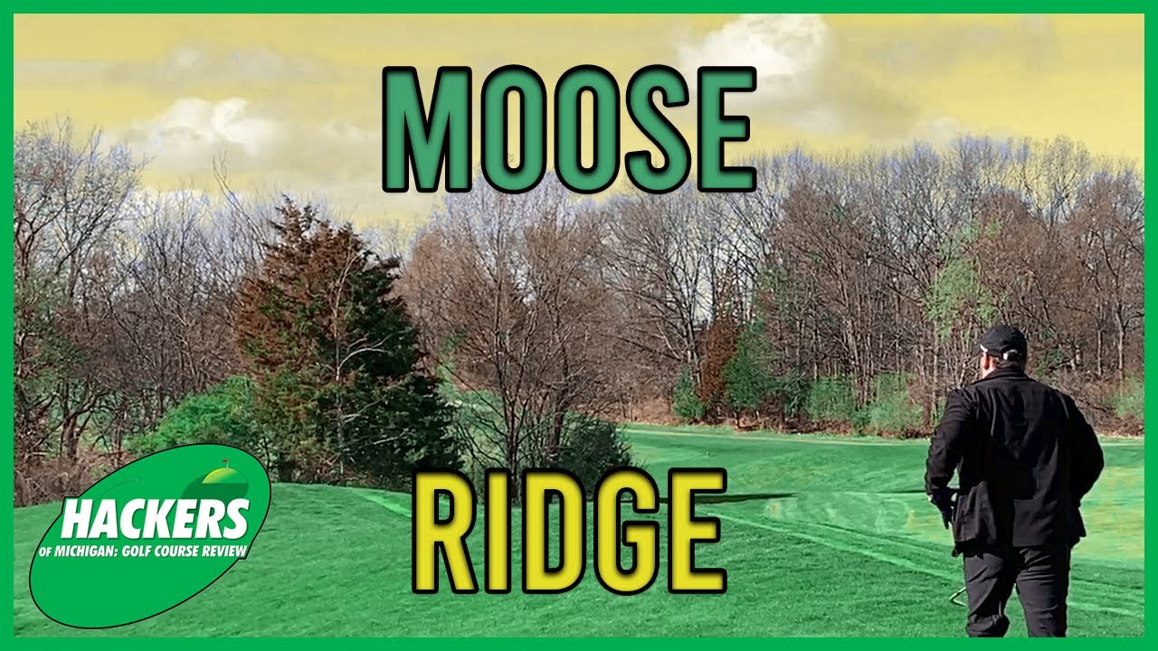 Moose Ridge Golf Course South Lyon Hackers of Michigan S3E4 - YouTube