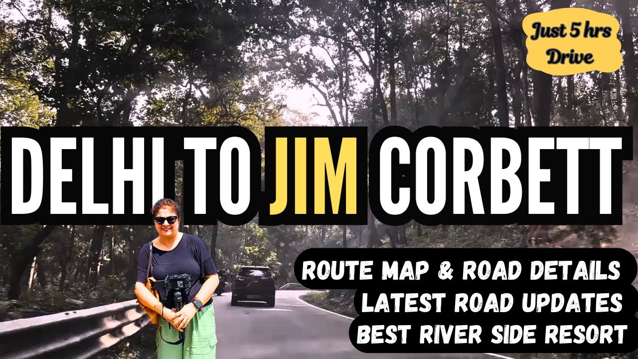 Weekend Trip to Jim Corbett from Delhi by Car| Road Condition with ...