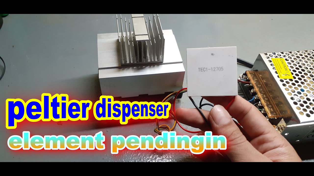 pengujian peltier element pendingin dispenser - YouTube