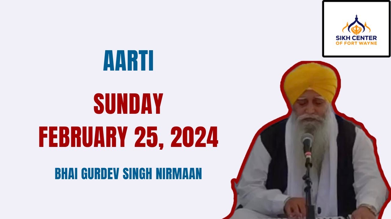 Aarti II Bhai Gurdev Singh Nirmaan & Jatha II Sikh Center of Fort Wayne ...