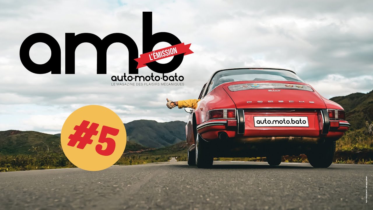 AMB / Auto-Moto-Bato, l'émission #5 | Notre passion, votre émission ...