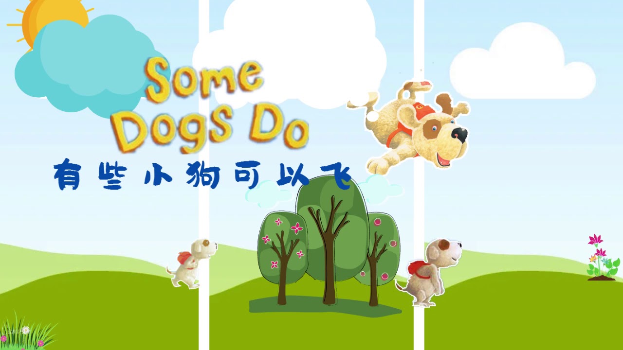 Some dogs do | 有些小狗可以飞【适合8岁前的小朋友中英文睡前故事】 - YouTube