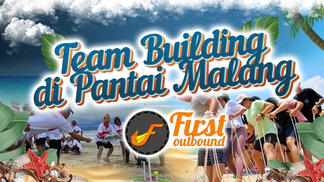 Serunya Outbound Team Building Guru dan Staff SMKN 11 Malang di Pantai ...