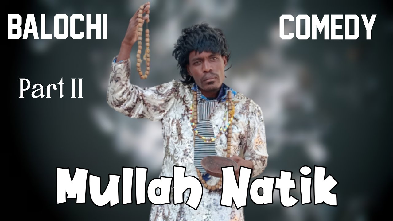Seta Mullah Natik Part II New Balochi Comedy Maripur Films Episode #62 ...