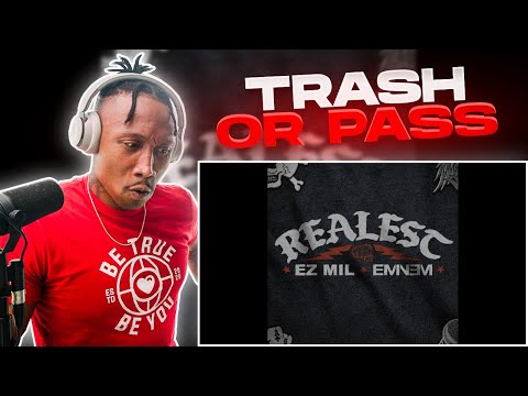TRASH or PASS! Ez Mil & Eminem ( Realest ) [REACTION!!!]