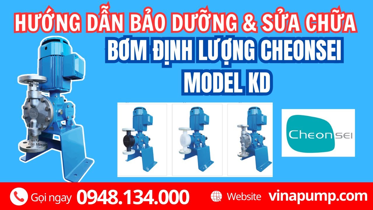 HƯỚNG DẪN CHI TIẾT Bảo dưỡng/sửa chữa Bơm định lượng Cheonsei Series KD ...