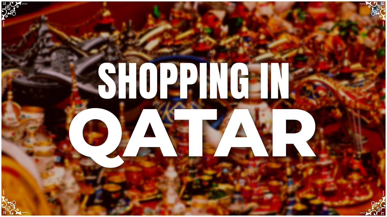 Shopping In Qatar - YouTube