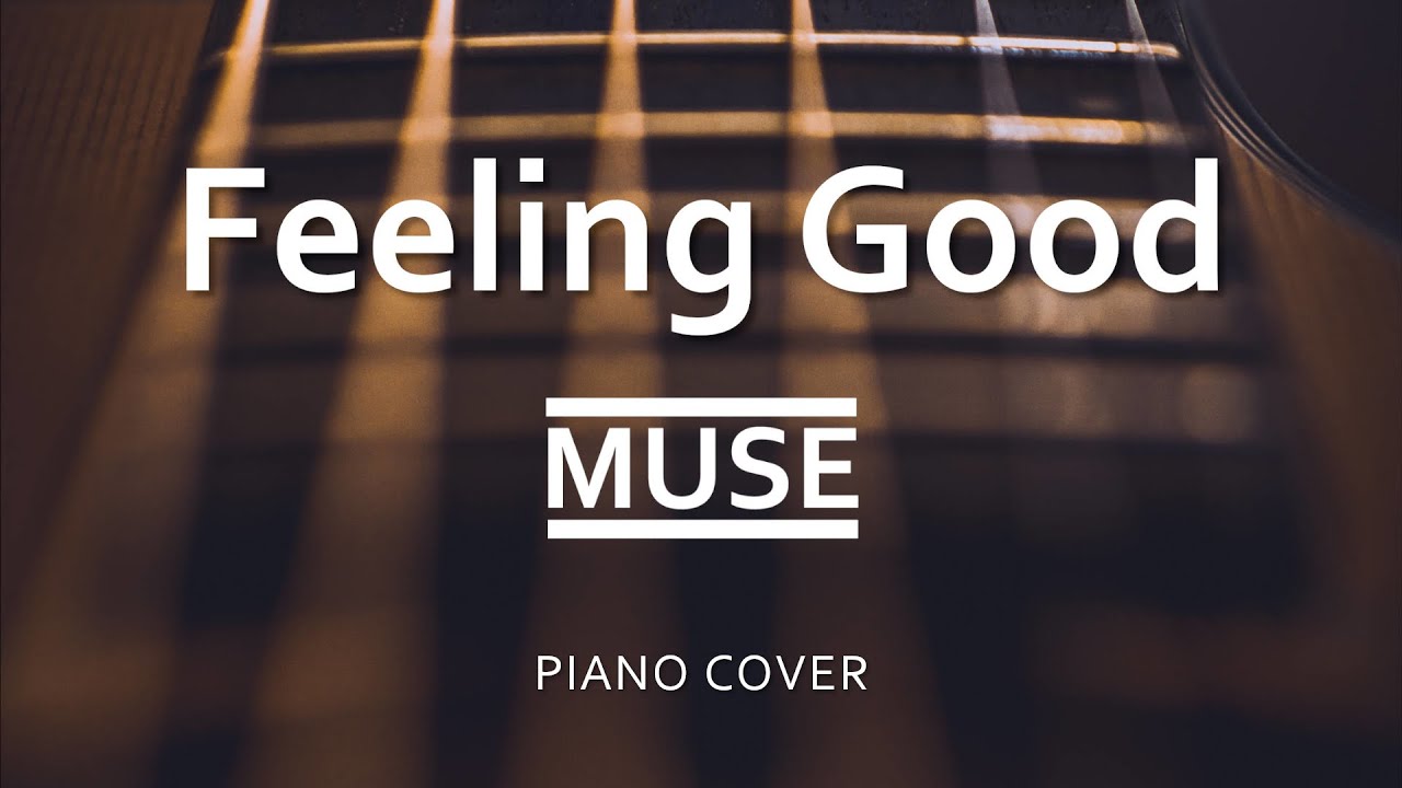 Muse - Feeling Good | Piano Cover - YouTube