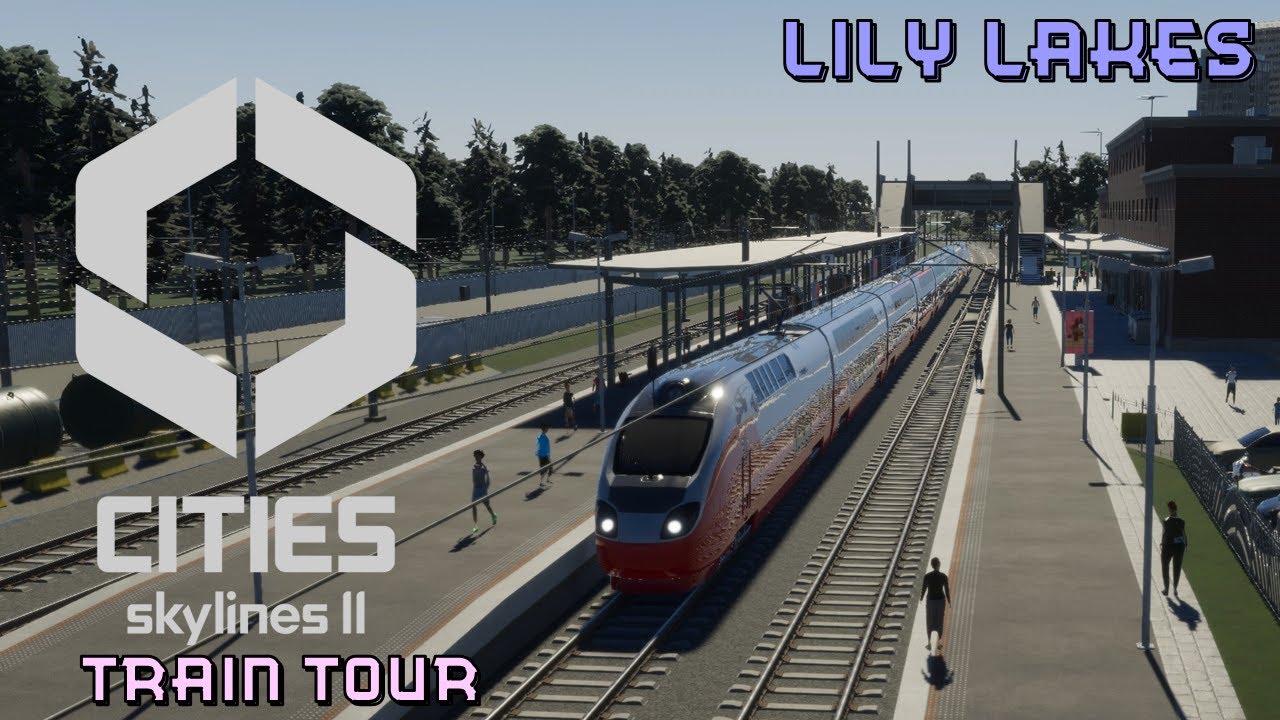 SNEAK PEAK: Cities Skylines 2 | Lily Lakes | Follow the Train - YouTube