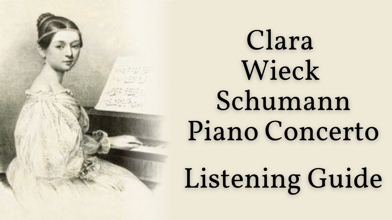 Clara Wieck Schumann Piano Concerto Listening Guide (an audio podcast ...
