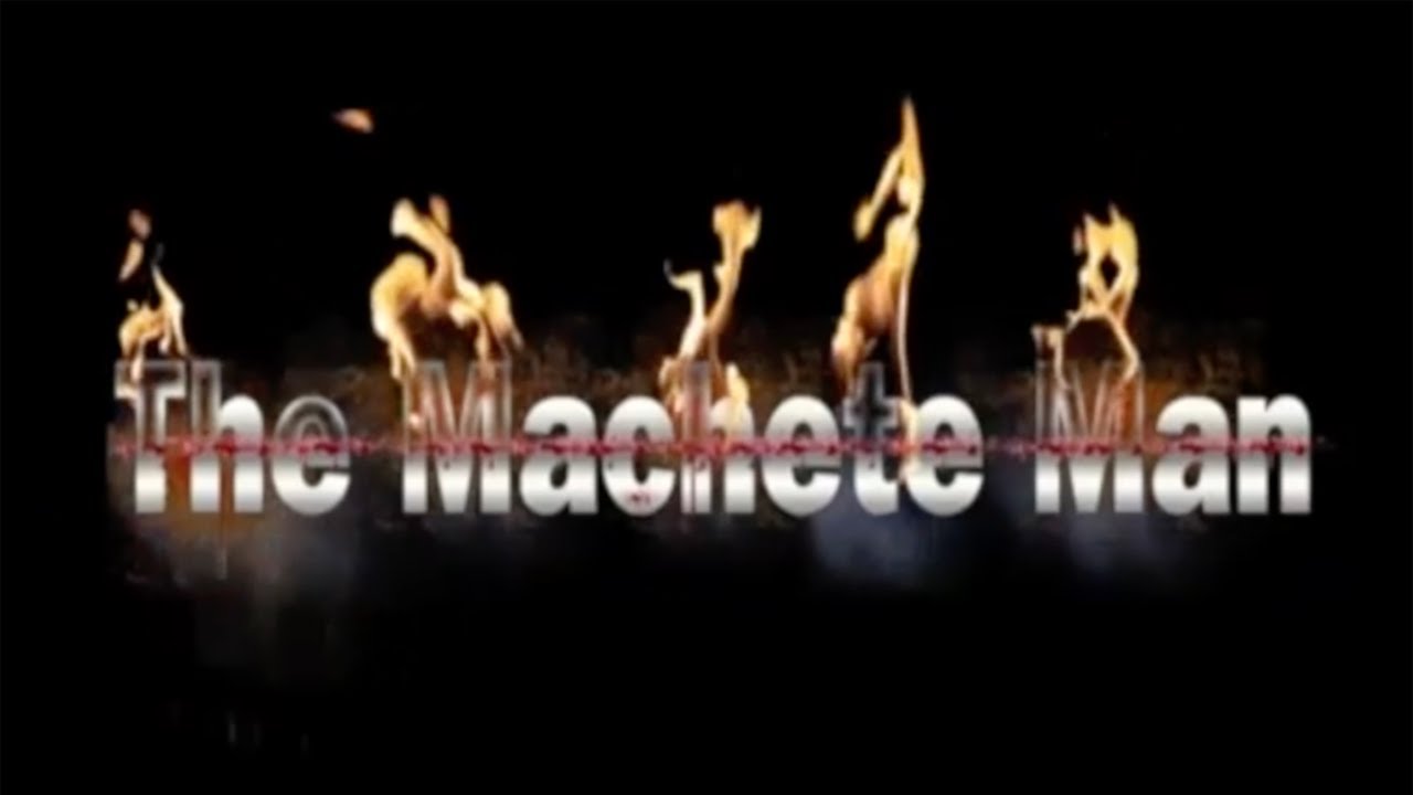 THE MACHETE MAN (Full Movie) - YouTube