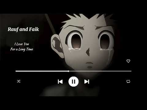 SilentNight - Rauf and Faik i love you For a Long Time