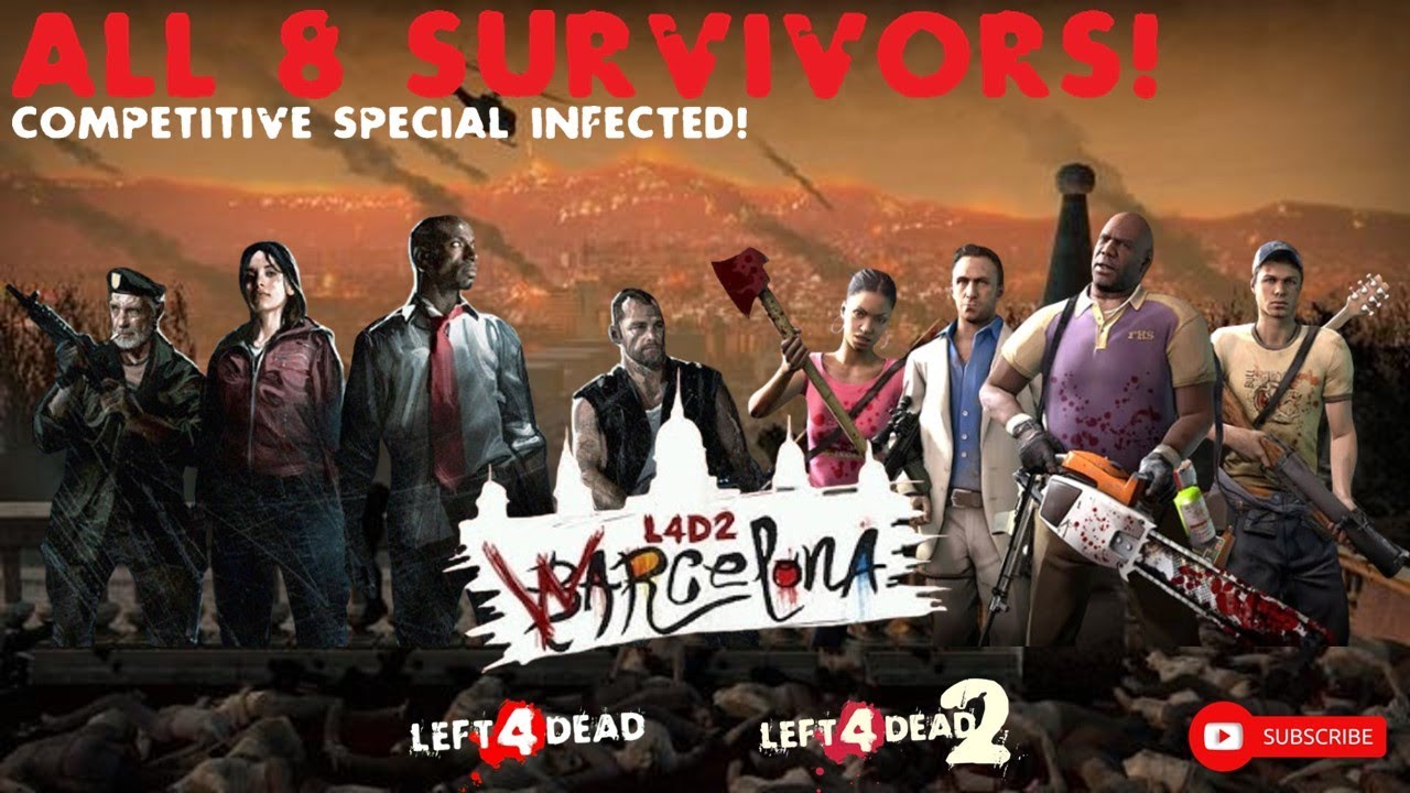 Left 4 Dead 2 - Warcelona Gameplay (All 8 survivors/Normal Difficulty ...