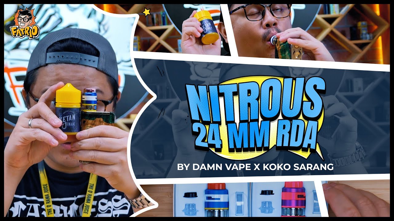 NITROUS RDA WITH TANK! | ENAK, MEWAH, GAMPANG, KEREN! KOKO SARANG ...