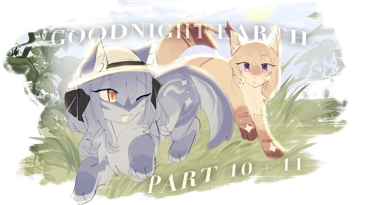 good night earth 10 & 11 // for @Pumquita - YouTube