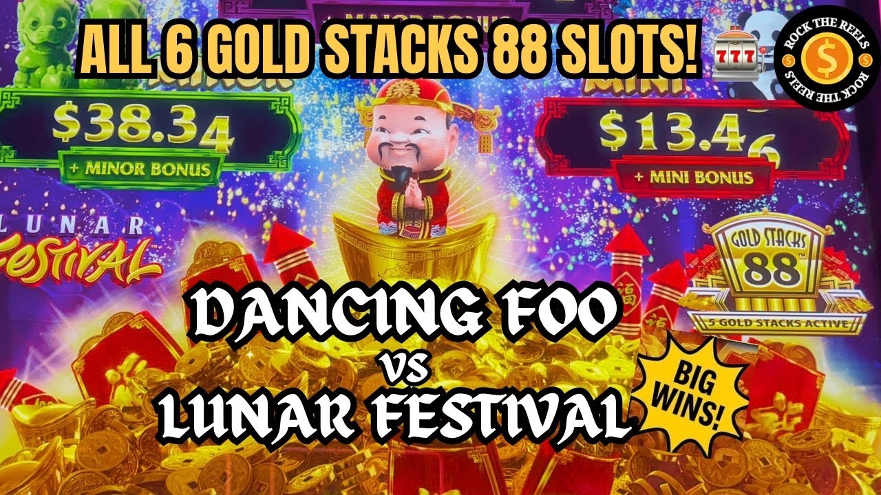 🎰🔥 I Played ALL 6 Gold Stacks 88 Slot Machines! Dancing Foo & Lunar ...