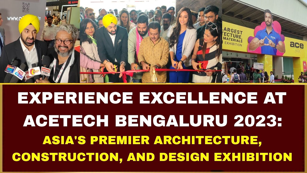 Experience Excellence at ACETECH Bengaluru 2023: Asia's Premier ...