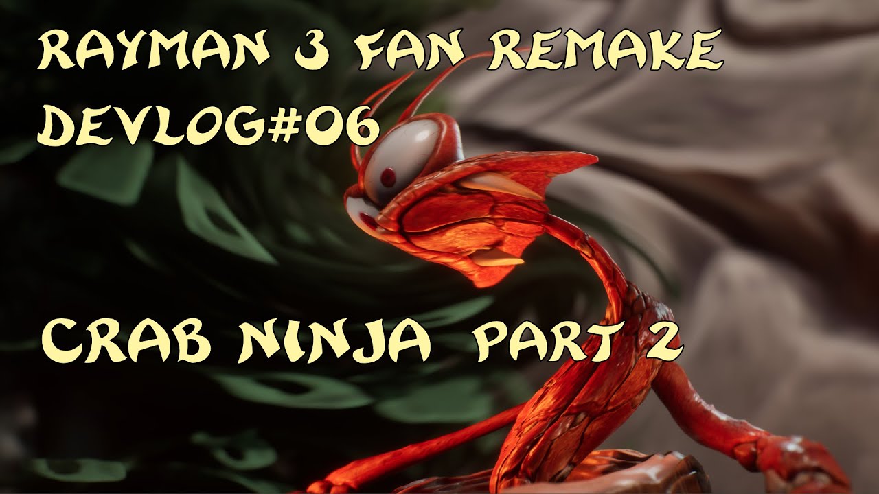 Rayman 3 Fan Remake Devlog06 Crab Ninja Part 2 Youtube
