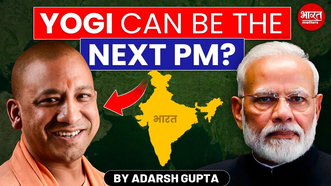 Can Yogi Adityanath become the Next PM? Political Analysis | By Adarsh ...
