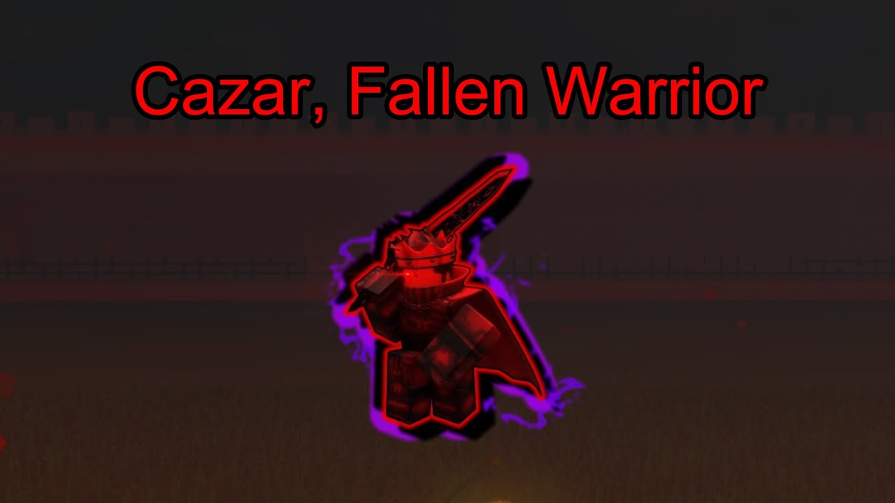 (OLD) Skill Based Boss Fights - Cazar, Fallen Warrior + Guide (Sword ...