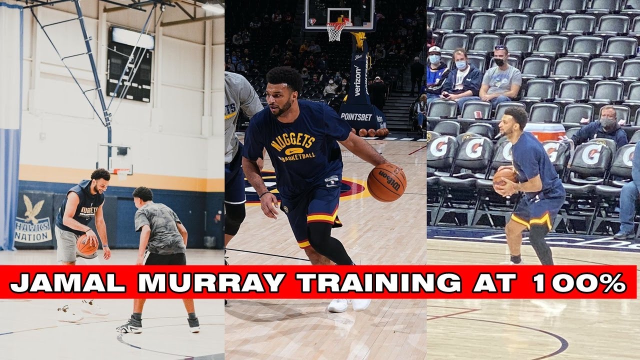 Jamal Murray Training At 100% And Is Ready To Come Back & Put 50 A ...