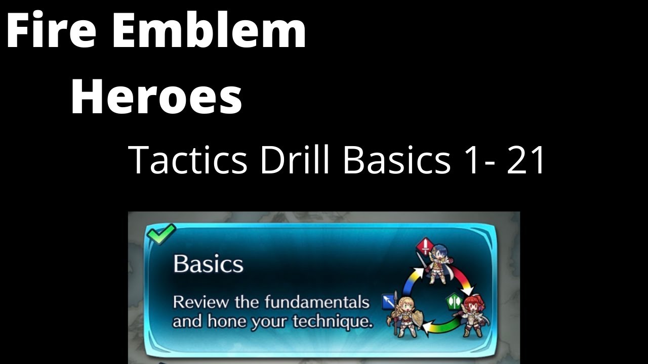 Fire Emblem Heroes: Tactic Drill Basics 1-21 - YouTube