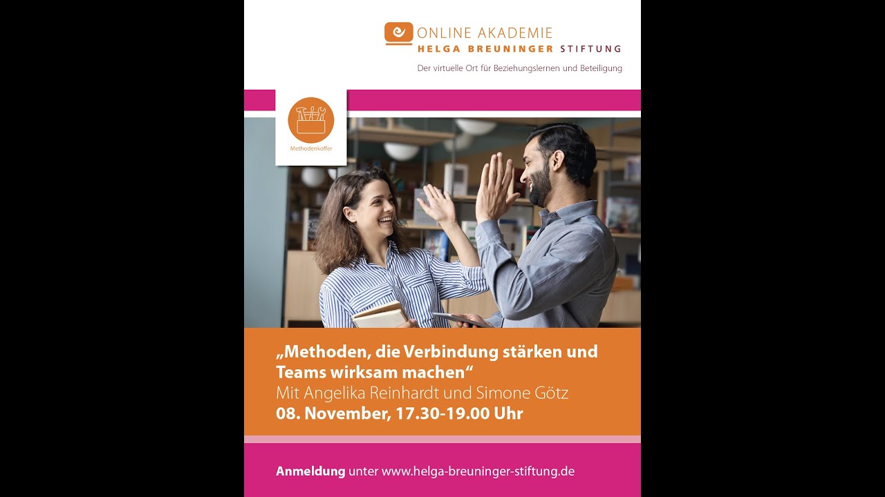 ONLINE AKADEMIE /Methodenkoffer: Methoden, die Verbindung stärken und Teams wirksam machen, Nov ...