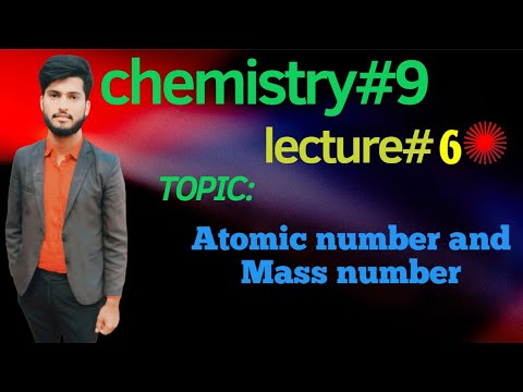 Atomic number and mass number|9th class chemistry chapter 1 lecture#6 ...