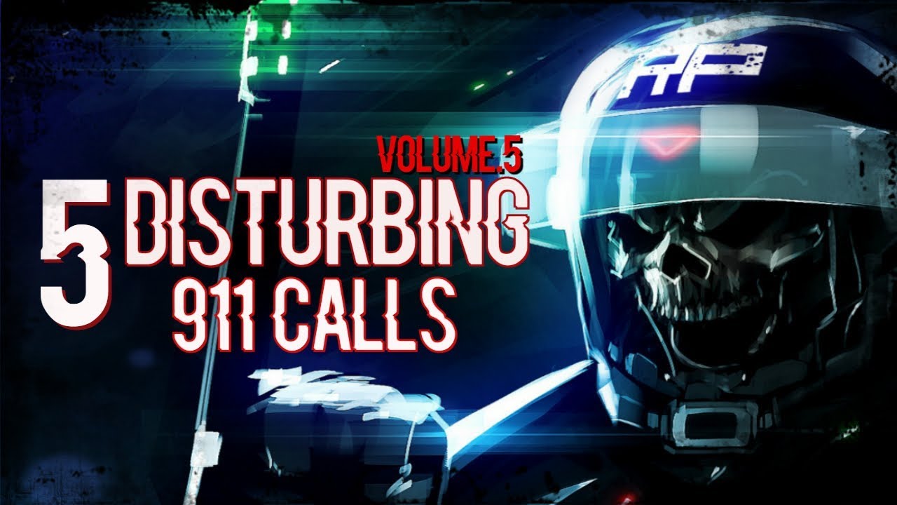 5 Real 911 Calls | Vol.5 | Real Scary 911 Calls | Creepy 911 Calls ...
