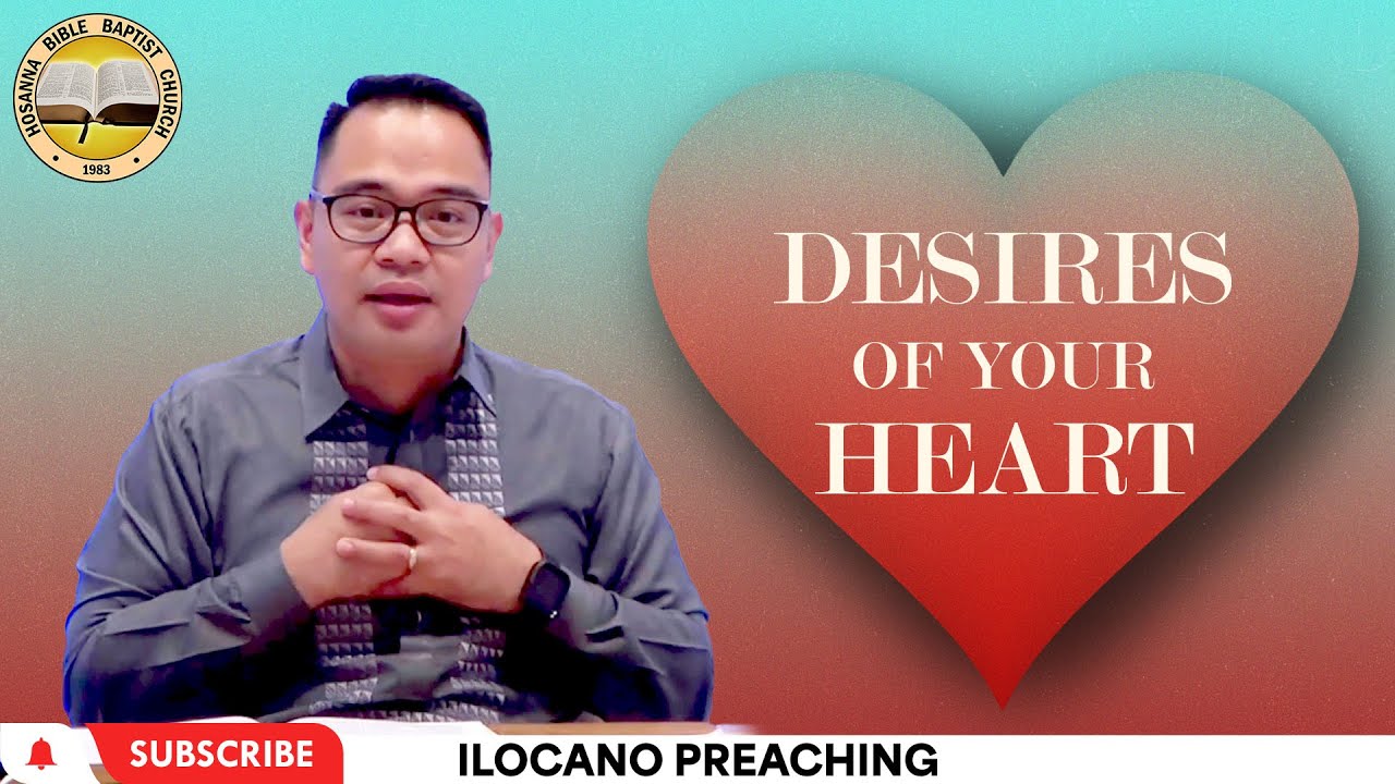 Desires of Your Heart | Ilocano Preaching - YouTube