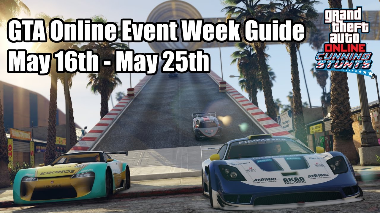 GTA Online Event Week Guide: Double Cash Special Stunt Races (May 16th ...