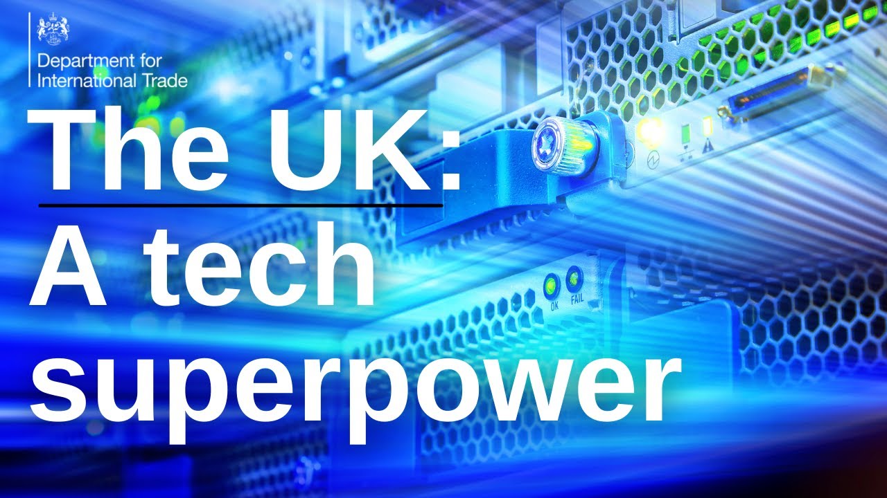 The UK: a tech superpower - YouTube