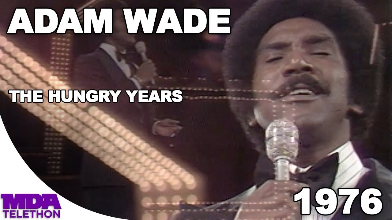 Adam Wade - "The Hungry Years" (1976) - MDA Telethon - YouTube