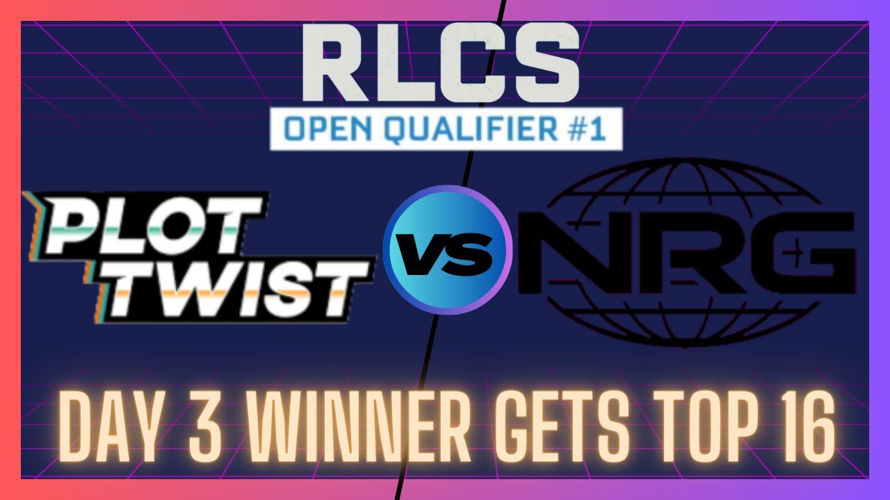 2024 RLCS Open Qualifier #1 Day 3| PLOT TWIST vs NRG | Full Game Replay ...