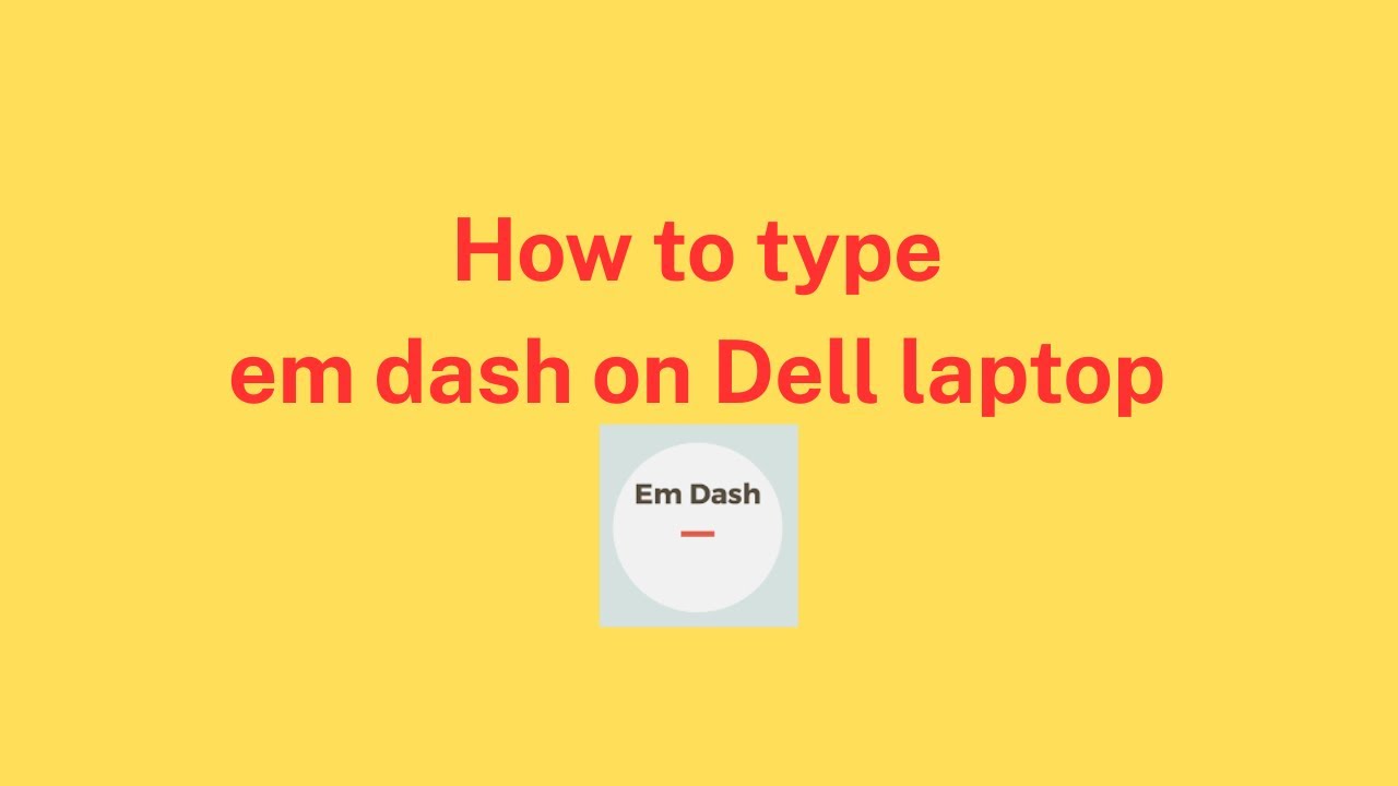 How to type em dash on Dell laptop - YouTube