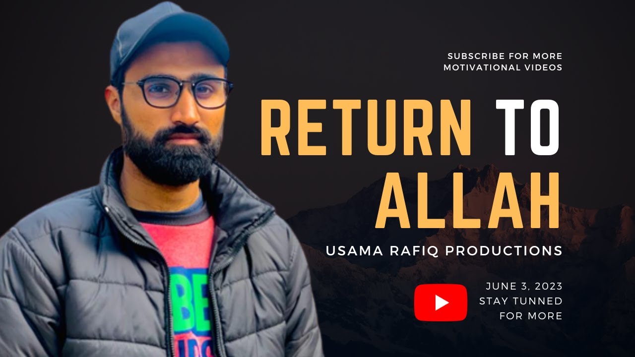 STOP WASTING TIME - Return to ALLAH SWT - Best Motivational Video - YouTube