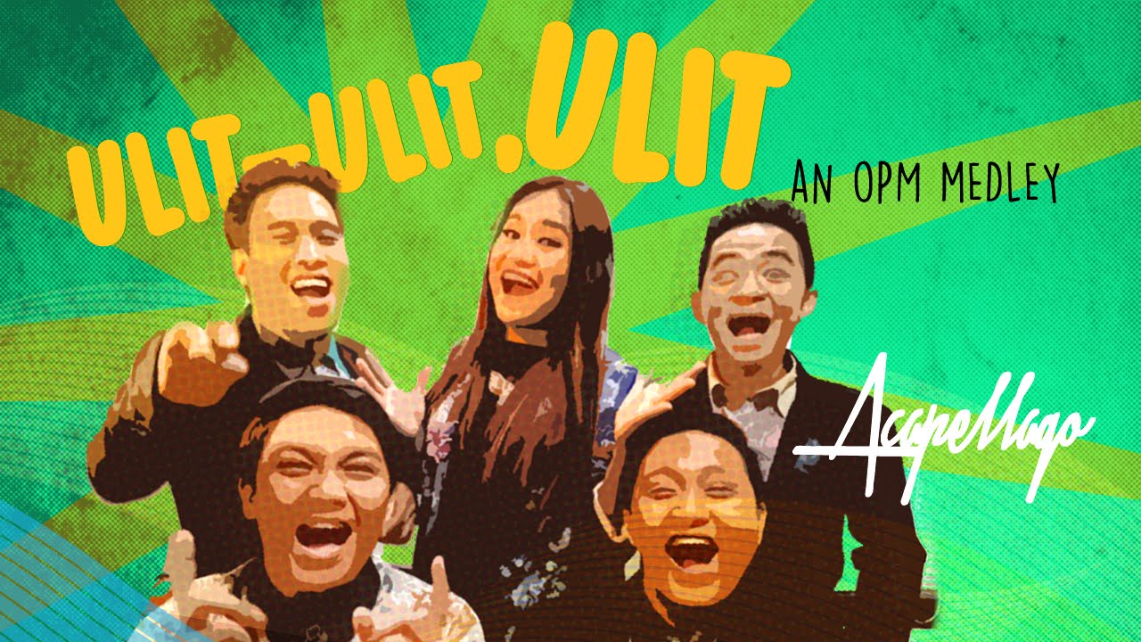 OPM Love Songs: Ulit-Ulit Ulít! - ACAPELLAGO [Live Recording] - YouTube
