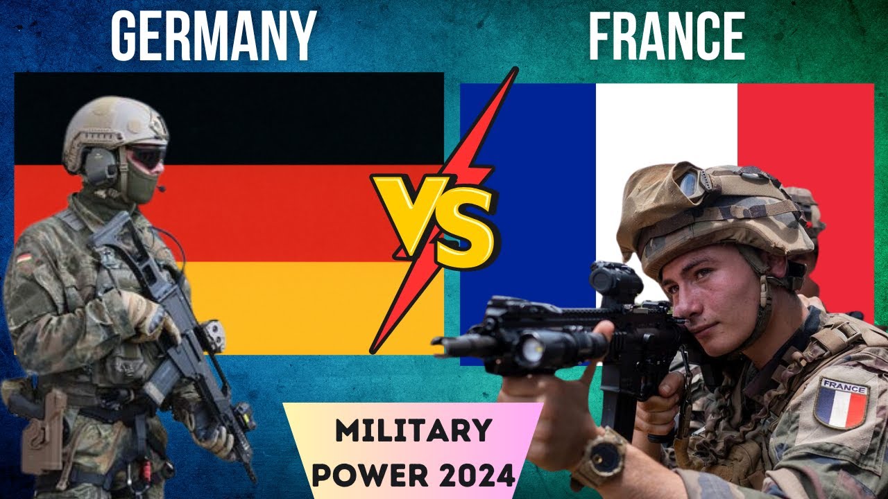 GERMANY Vs FRANCE Military Power Comparison - 2024 | FRANCE vs GERMANY ...