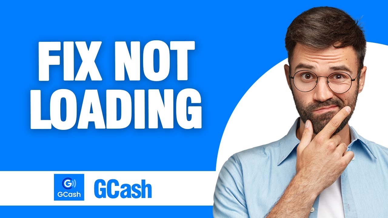 How to Fix GCash App Not Loading ( Easy Solution ) - YouTube