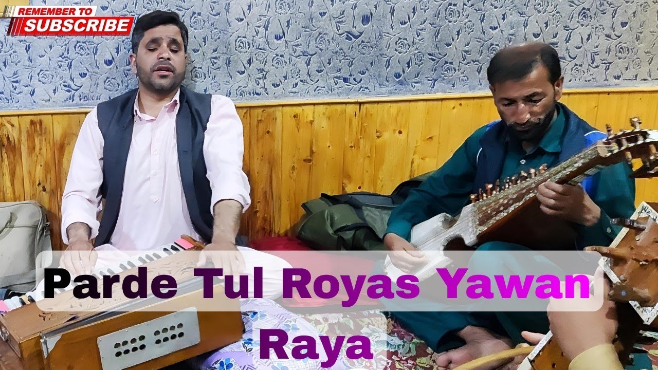 Kashmiri Sufi Song || Parde Tul Royas Yawan Raya Yawan Raya || soch ...