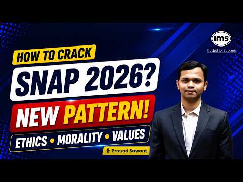 SNAP 2026 Strategy: New Exam Pattern & Section-Wise Plan | How to crack SNAP 2026? Prasad Sawant