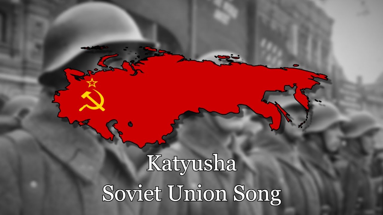 Katyusha - Soviet Union Song - YouTube