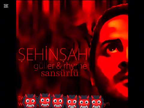 👑ŞEHİNŞAH👑 GÜLLER VE RHYME (SANSÜRLÜ)  (Ufuk abi telif falan atmazsan çok sevinirim)