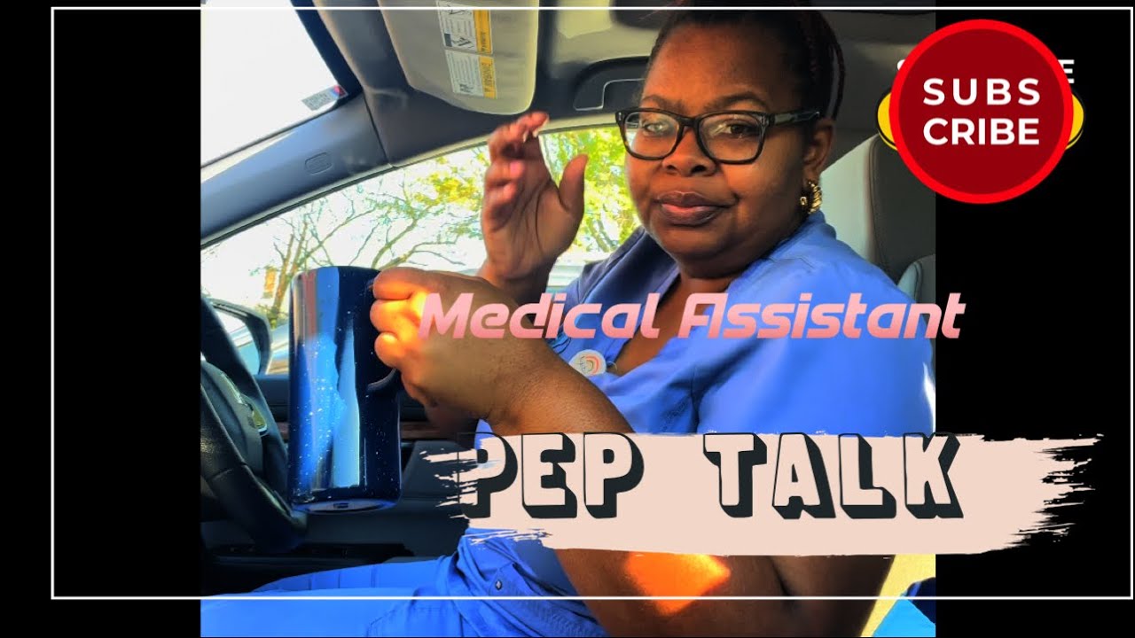 Medical Assistant Pep Talk - YouTube