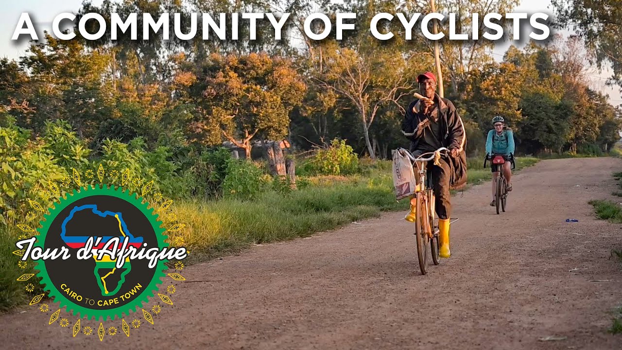 The Tour d'Afrique Cycling Expedition: A Community Of Cyclists - YouTube