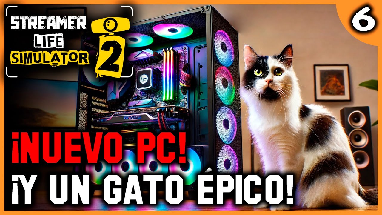 ¡Mejoramos el PC y Adoptamos un Gato! | Streamer Life Simulator 2 #6 ...