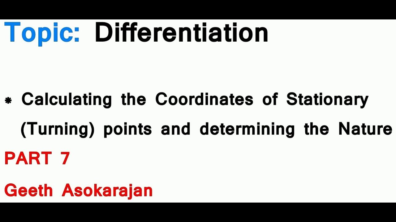 AS/A-Level Maths Differentiation PART 7 - Calculating Stationary ...