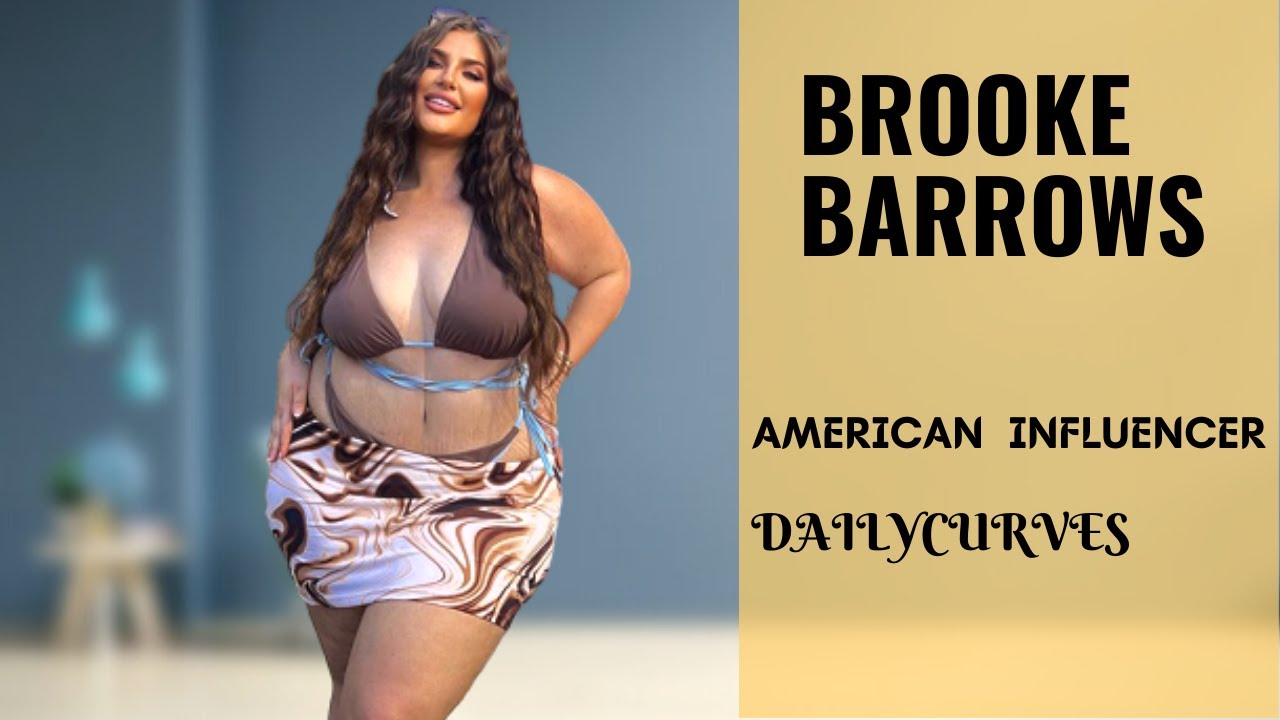 Who Is Brooke Barrows Brooke Barrows Bio American Curvy Model Age