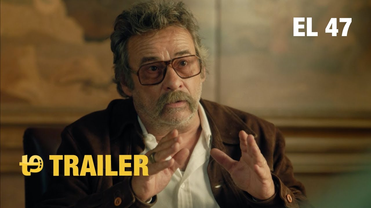 El 47 (2024) – Filmonizirani