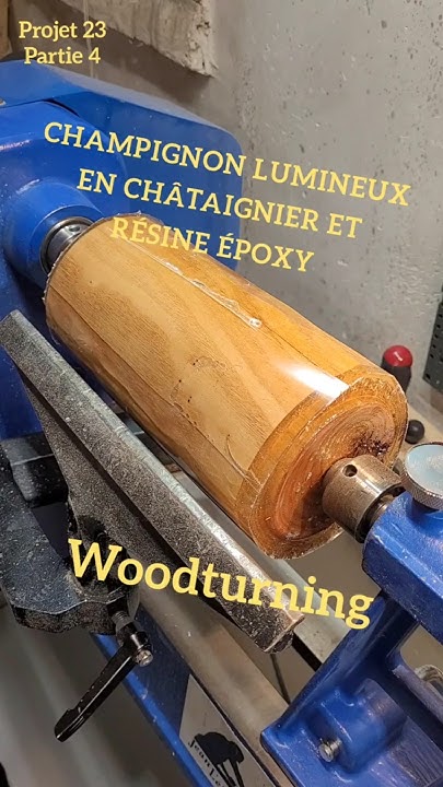 woodturning, tournage sur bois d'un champignon lumineux en châtaignier et résine époxy (partie 4 ...